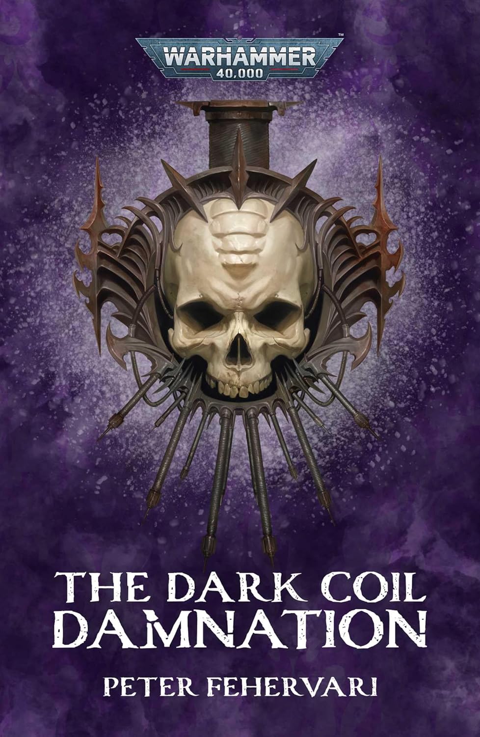 The Dark Coil: Damnation (Warhammer 40,000) by Peter Fehervari | Goodreads