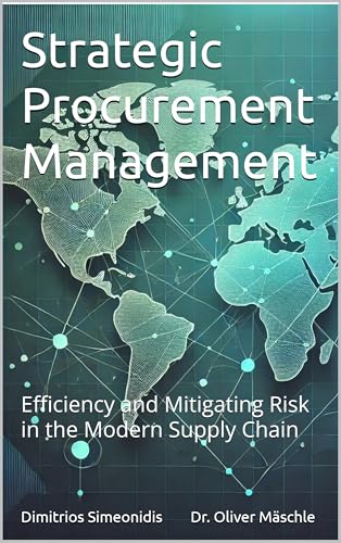 Strategic Procurement Management: Efficiency and Mitigating Risk in the ...