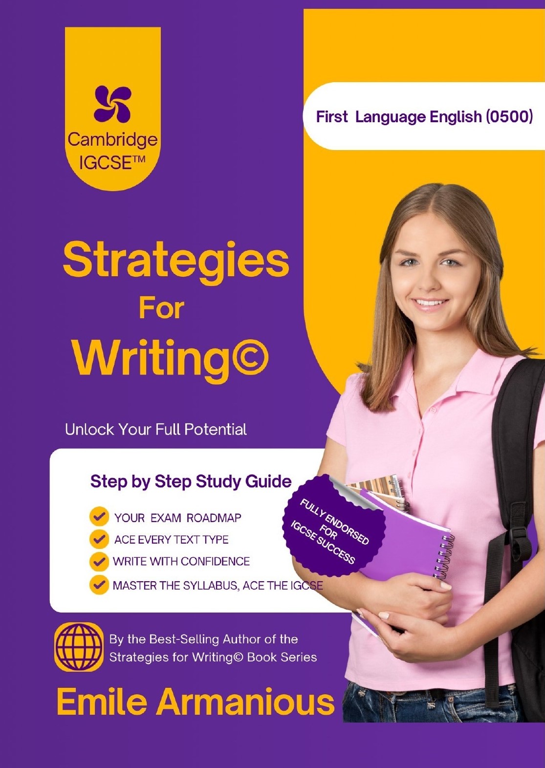Cambridge IGCSE™ First Language English 0500: Strategies for Writing © by Emile Armanious ...