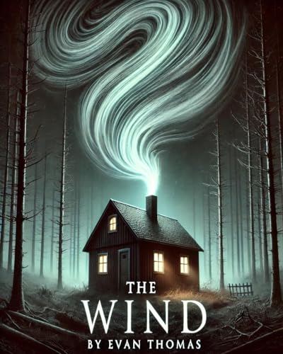 The Wind by Evan Thomas | Goodreads