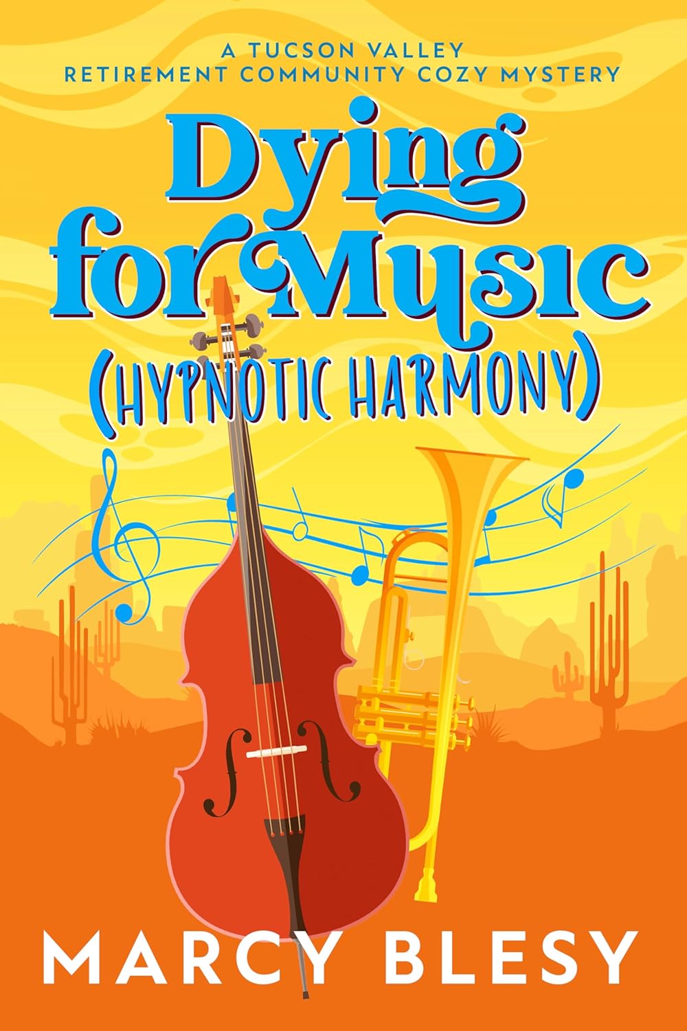 Dying for Music: Hypnotic Harmony by Marcy Blesy | Goodreads
