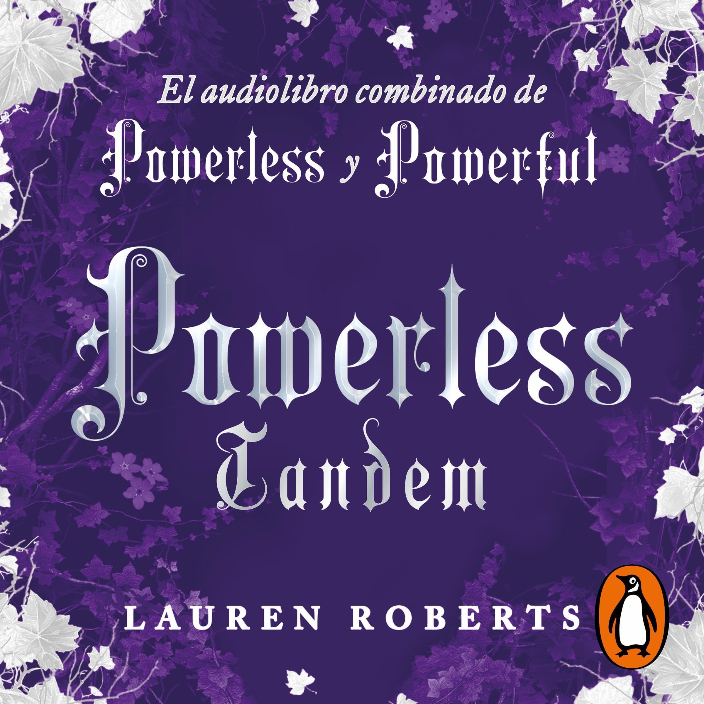 Powerless Tandem (Saga Powerless, #1-1.5) by Lauren Roberts | Goodreads
