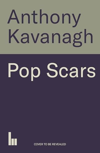 Pop Scars: A memoir on fame, addiction and the dark side of 90s pop ...