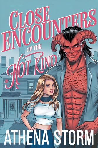 Close Encounters of the Hot Kind by Athena Storm | Goodreads