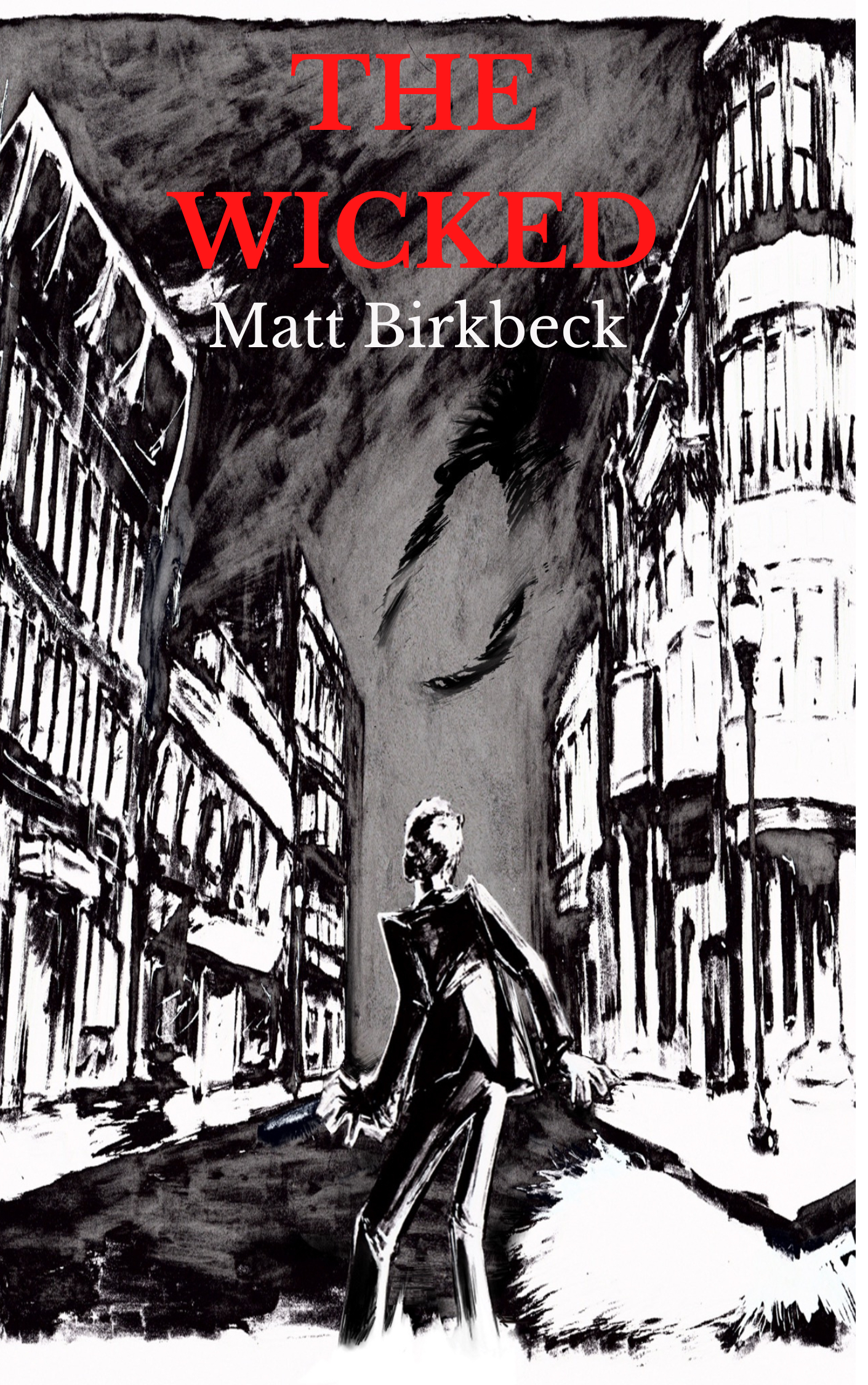 The Wicked by Matt Birkbeck | Goodreads