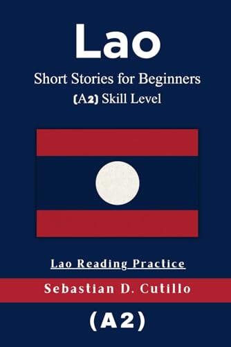 Lao Short Stories For Beginners A2 Skill Level Lao Reading Practice