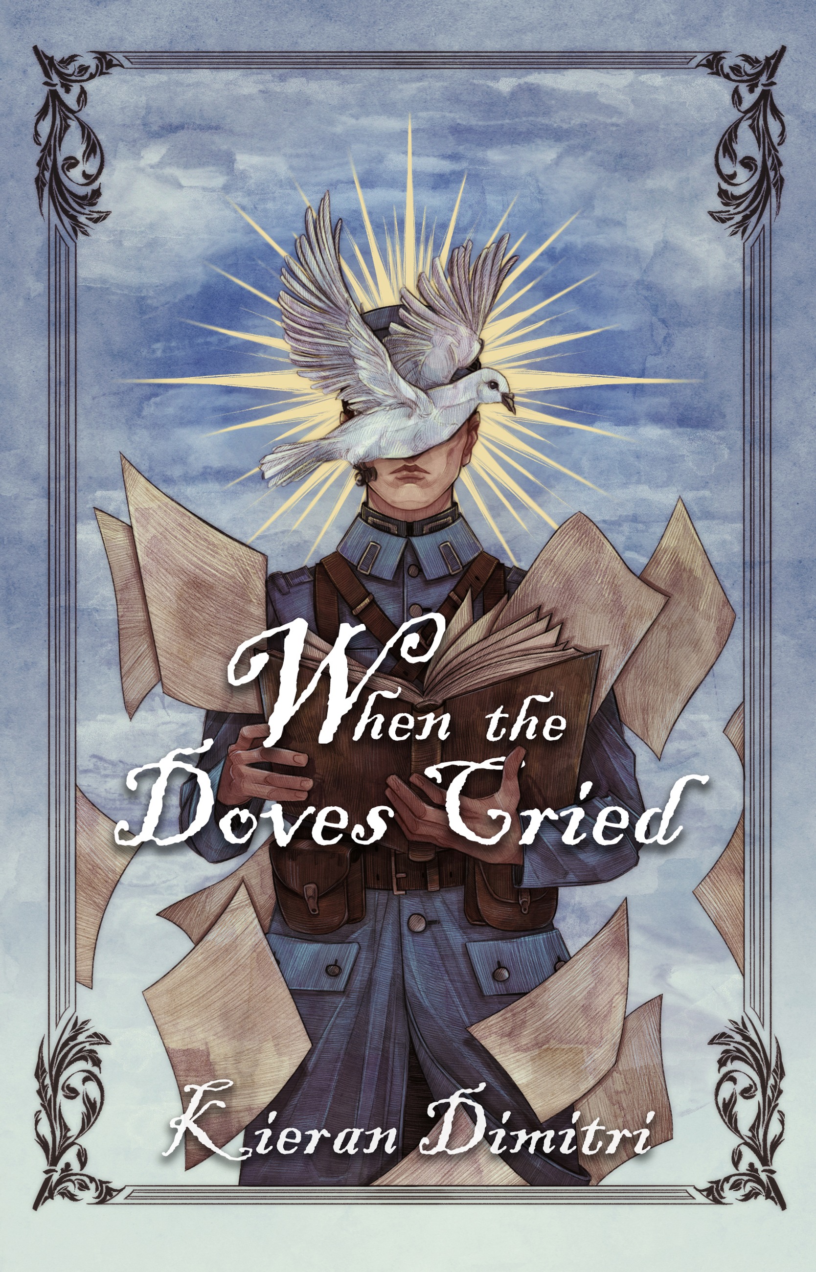 When the Doves Cried by Kieran Dimitri | Goodreads