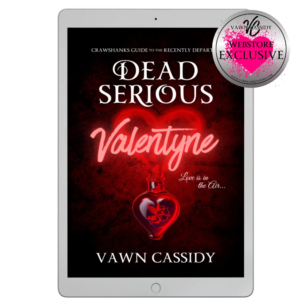 Dead Serious Valentyne by Vawn Cassidy | Goodreads