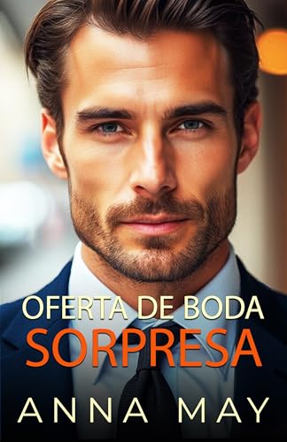 Oferta de boda sorpresa: Una novela romántica sobre bebés ...