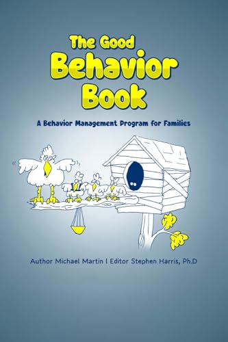 The Good Behavior Book by Michael T. Martin | Goodreads