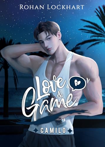 Camilo (Love & Game #2) by Rohan Lockhart | Goodreads