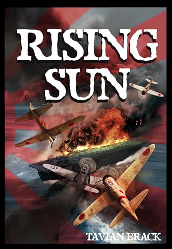 Rising Sun (All Out War Book 3) by Tavian Brack | Goodreads