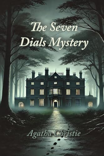 The Seven Dials Mystery by Agatha Christie | Goodreads