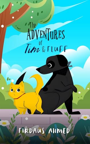 The Adventures of Tim & Fluff by Firdaus Ahmed | Goodreads