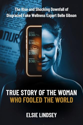 True Story of the Woman Who Fooled The World: The Rise and Shocking ...