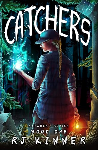 Catchers: Book One by RJ Kinner | Goodreads