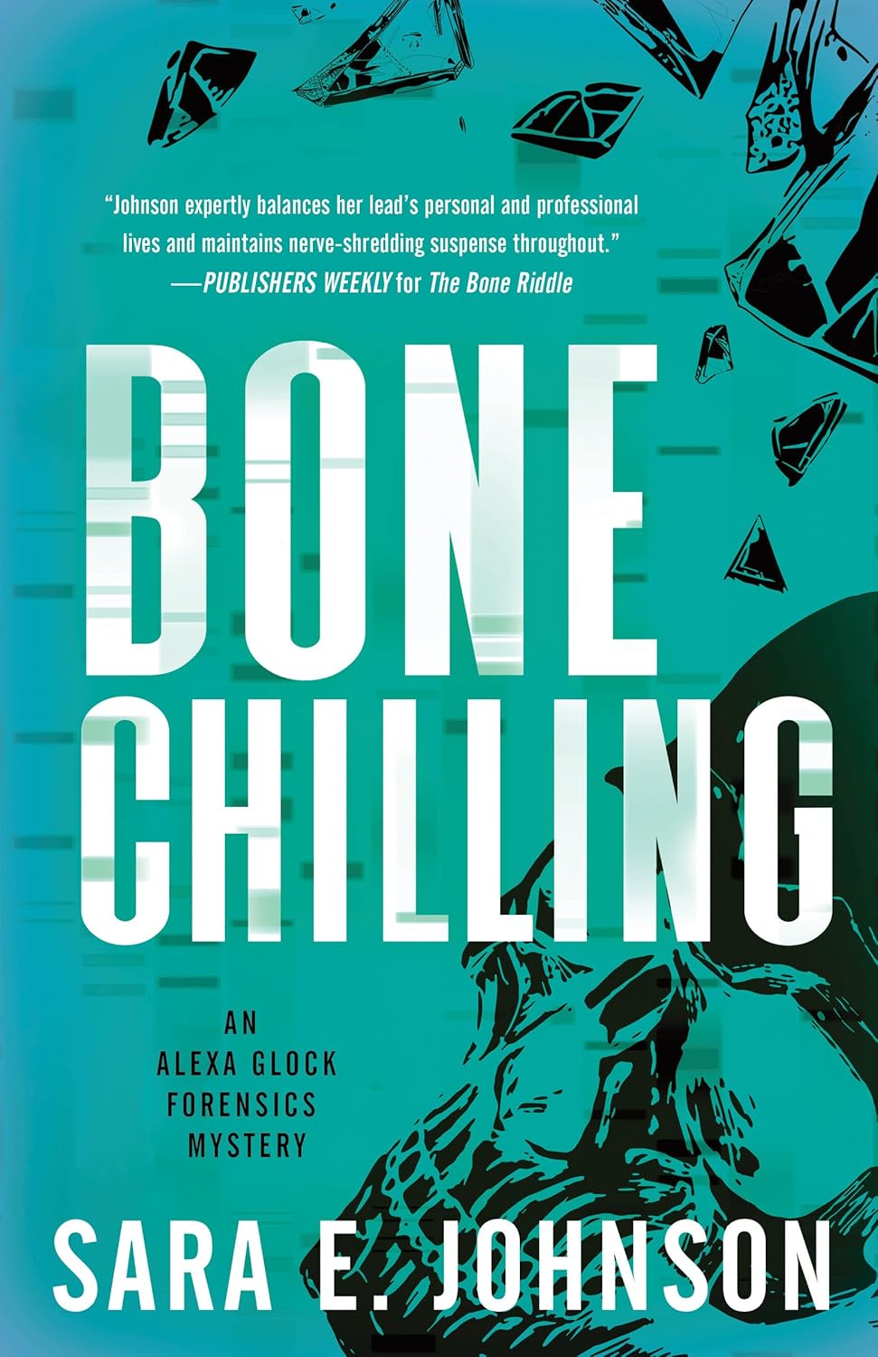 Bone Chilling by Sara E. Johnson | Goodreads