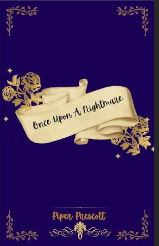 Once Upon A Nightmare (Witness Protection Book 1) by Piper Prescott ...