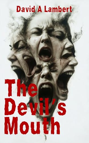 The Devil's Mouth by David Lambert | Goodreads