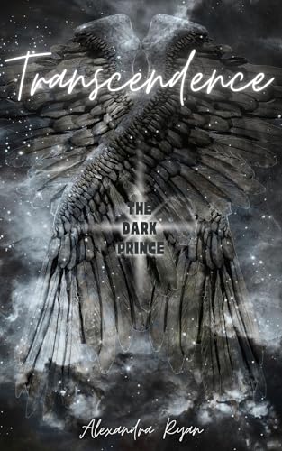 Transcendence: The Dark Prince by Alexandra Ryan | Goodreads
