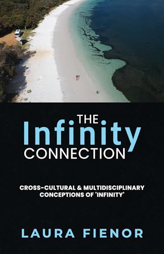 The Infinity Connection: Cross-Cultural & Multidisciplinary Conceptions ...