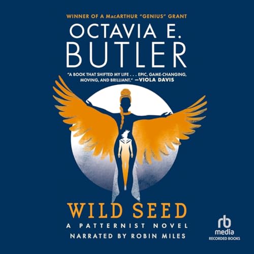 Wild Seed (The Patternist Series) by Octavia E. Butler | Goodreads