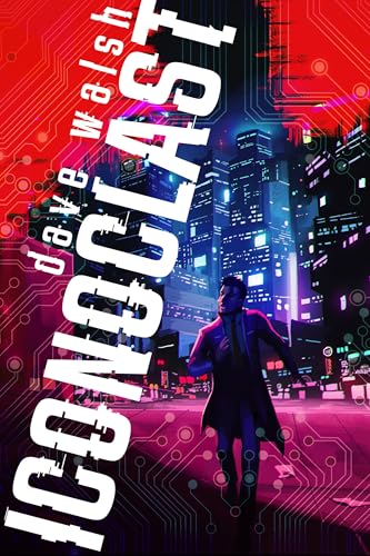 Iconoclast: or, the Death and Resurrection of Lazarus Keaton by Dave ...