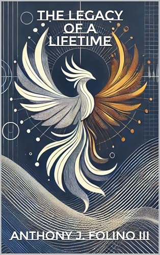 The Legacy of a Lifetime: How Embracing Mortality Inspires a Life of ...