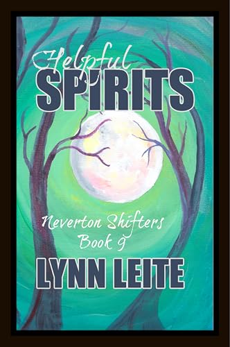 Helpful Spirits (Neverton Pack series Book 9) by Lynn Leite | Goodreads