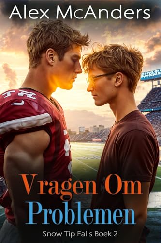 Vragen om Problemen: Nerd/Jock MM-sportromance (Snow Tip Falls (Nederlands) Book 2) by Alex ...