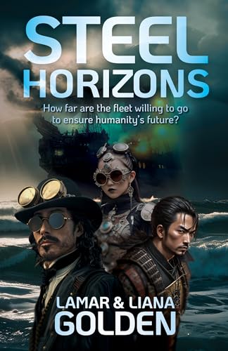 Steel Horizons by Lamar Golden | Goodreads
