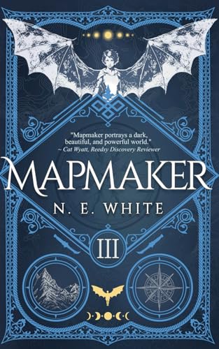 Mapmaker: Book 3 (Mapmaker #3) by N.E. White | Goodreads