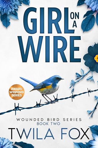 Girl on a Wire: A Friends to Lovers Romance by Twila Fox | Goodreads