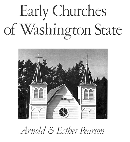 Early Churches of Washington State by E. Pearson | Goodreads