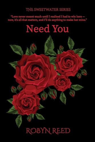 Need You (The Sweetwater Series Book 2) by Robyn Reed | Goodreads