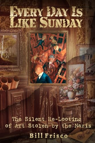 Every Day is Like Sunday by Bill Frisco | Goodreads