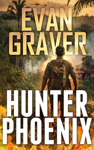 Hunter Phoenix: A John Phoenix Thriller by Evan Graver | Goodreads