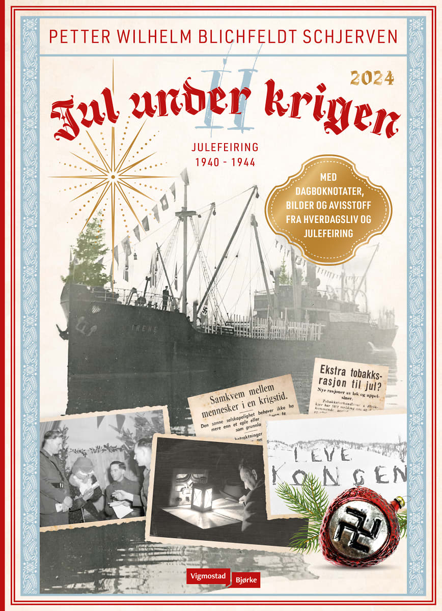 Jul under krigen 2: Jul i Norge og blant nordmenn i utlandet 1940-1945 by Petter Wilhelm ...