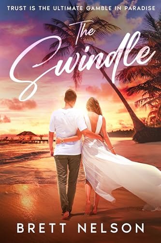 The Swindle by Brett Nelson | Goodreads