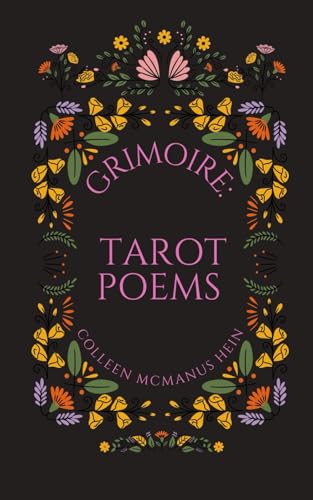 Grimoire: Tarot Poems by Colleen McManus Hein | Goodreads
