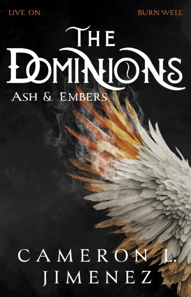 The Dominions Ash & Embers by Cameron L. Jimenez | Goodreads