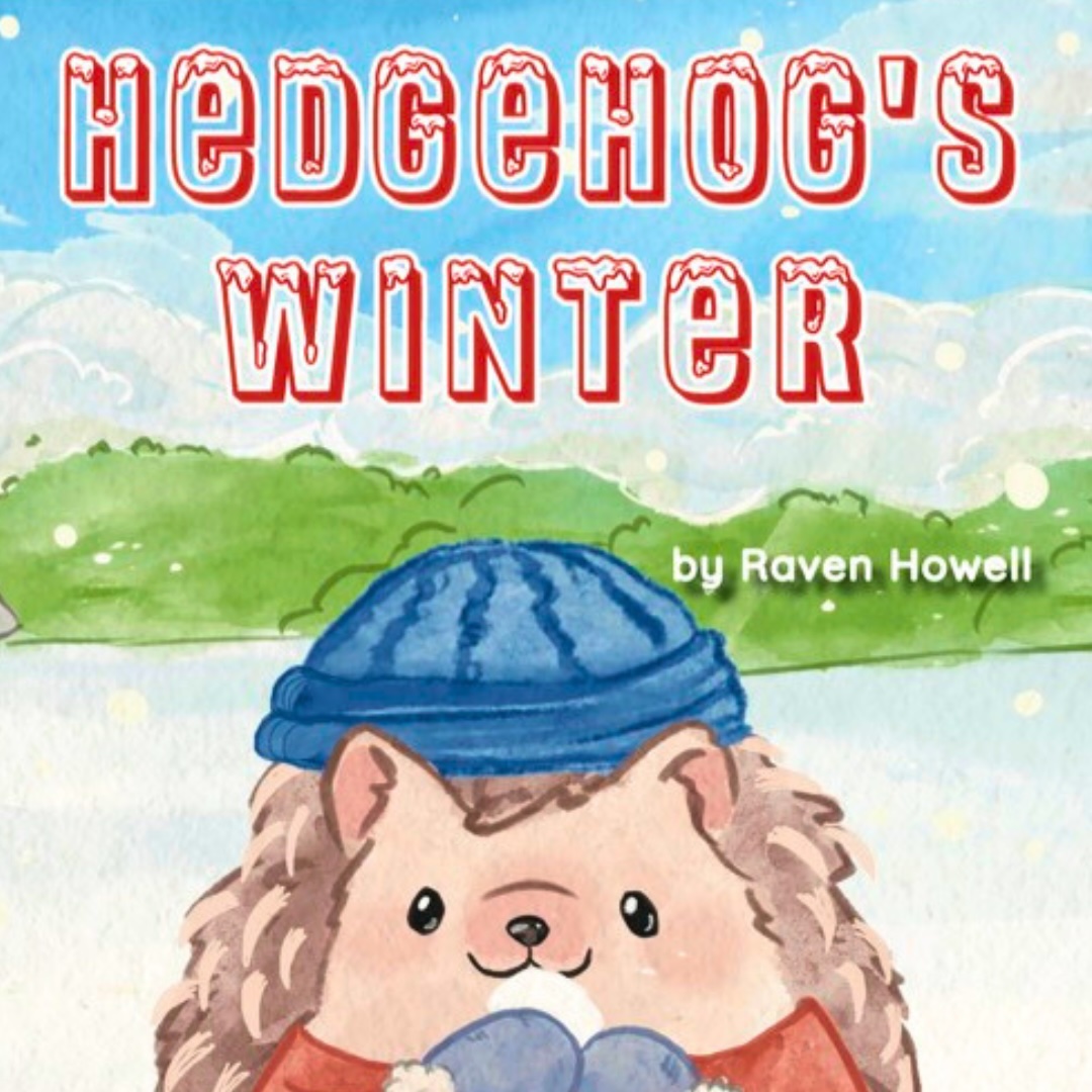 Hedgehog's Winter by Raven Howell | Goodreads