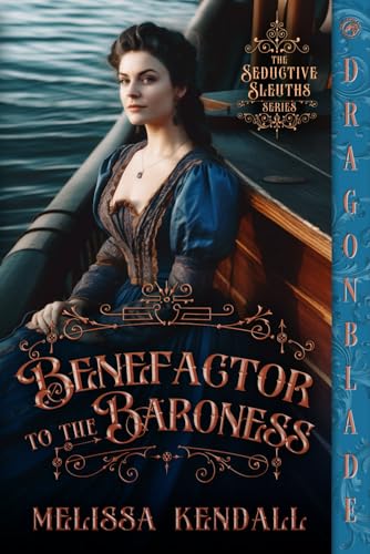Benefactor to the Baroness: A Victorian Historical Romance Mystery by ...