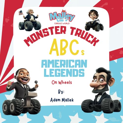 Monster Truck ABCs: American Legends on Wheels: A Fun & Educational ...