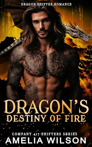 Dragon’s Destiny of Fire: Paranormal Dragon Shifter Romance by Amelia ...