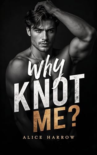 Why Knot Me? by Alice Harrow | Goodreads