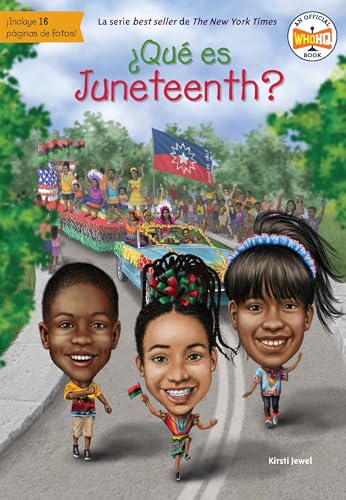 ¿Qué es Juneteenth? / What is Juneteenth? (Spanish Edition) by Kirsti ...