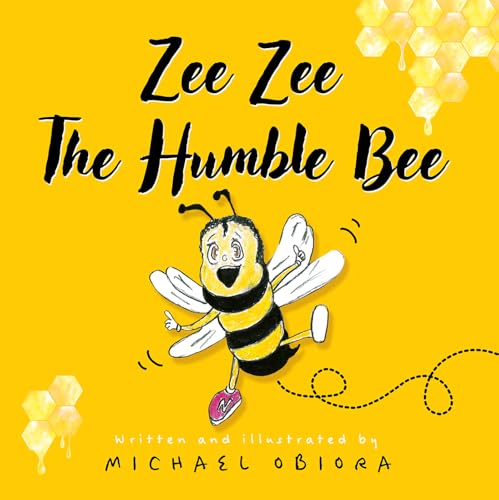 Zee Zee The Humble Bee by Michael Obiora | Goodreads