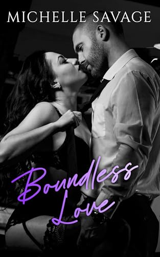 Boundless Love: A Forbidden Boss and Nanny Romance by Michelle Savage | Goodreads
