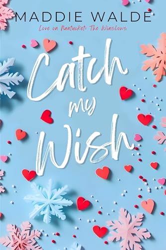 Catch My Wish: Brant Winslow by Maddie Walde | Goodreads